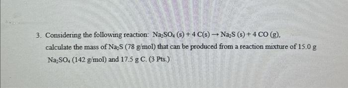 Solved 3. Considering the following reaction: Na2SO4( | Chegg.com