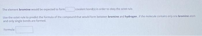 Solved The element bromine would be expected to form | Chegg.com