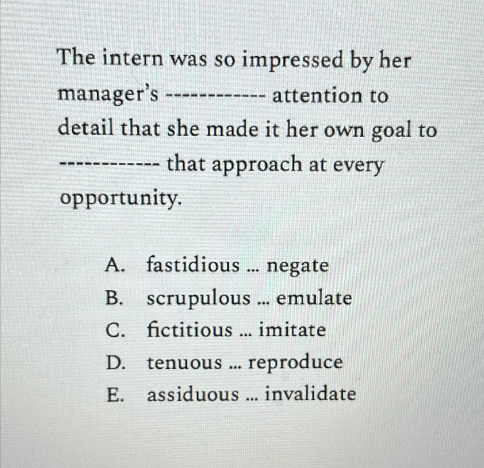 Solved The intern was so impressed by her manager's | Chegg.com