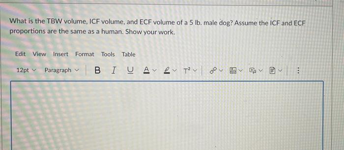 Solved What is the TBW volume, ICF volume, and ECF volume of | Chegg.com