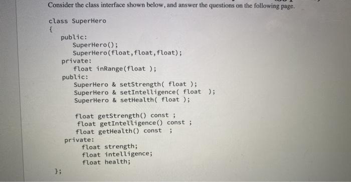 Solved Consider the class interface shown below, and answer | Chegg.com