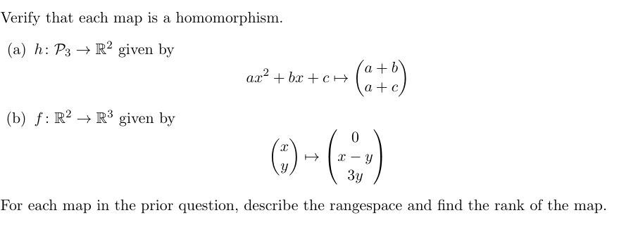 Solved Verify that each map is a homomorphism.(a) h:P3→R2 | Chegg.com