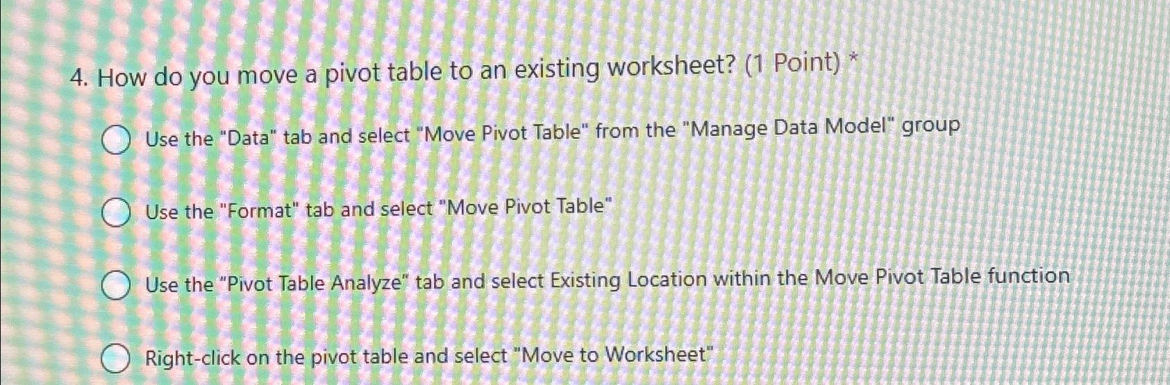 Solved How Do You Move A Pivot Table To An Existing