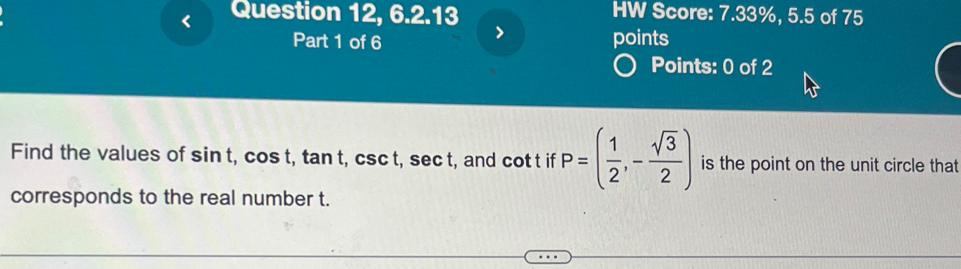 Solved Question 12, 6.2.13Part 1 ﻿of 6HW Score: 7.33%,5.5 | Chegg.com