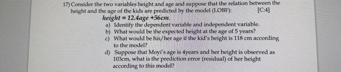 Solved 17) Consider the two variables height and age and | Chegg.com