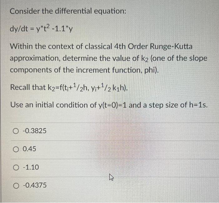 Solved Consider the differential equation: dy/dt=y∗t2−1.1∗y | Chegg.com