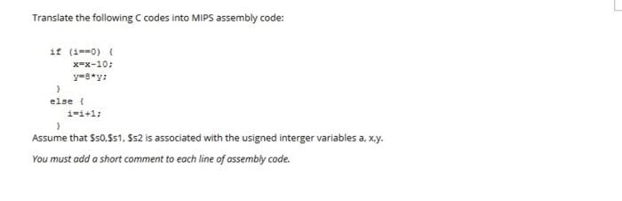 Solved Translate the following codes into MIPS assembly | Chegg.com