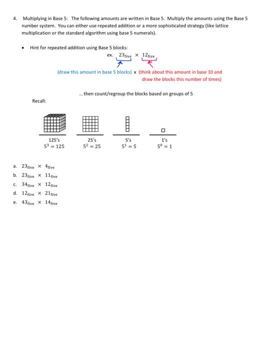 Solved 4. Multiplying in Base 5 The following amounts are Chegg