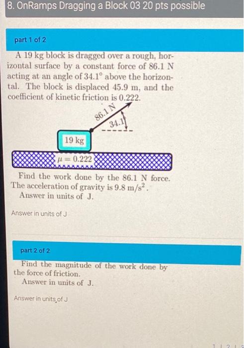 Solved A 19 kg block is dragged over a rough, horizontal | Chegg.com