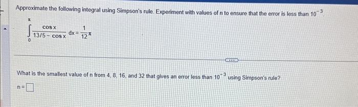 Solved Approximate the following integral using Simpson's | Chegg.com