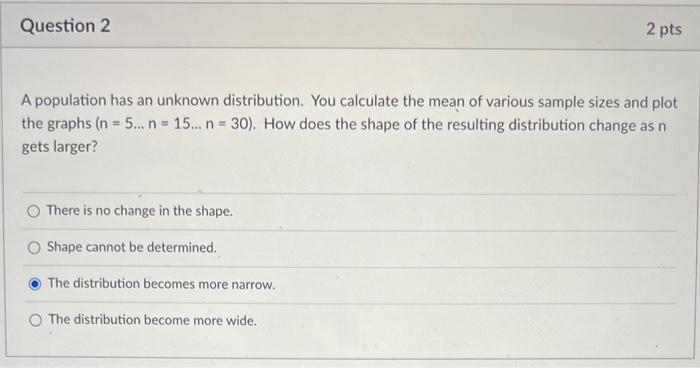Solved A population has an unknown distribution. Describe | Chegg.com