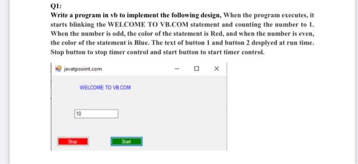 Solved Q1: Write a program in vb to implement the following | Chegg.com