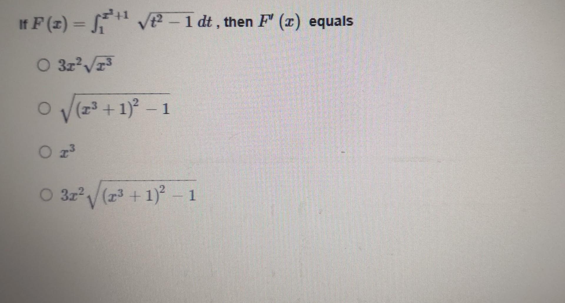 Solved If F(x)=∫1x2+1t2−1dt, then F′(x) equals | Chegg.com