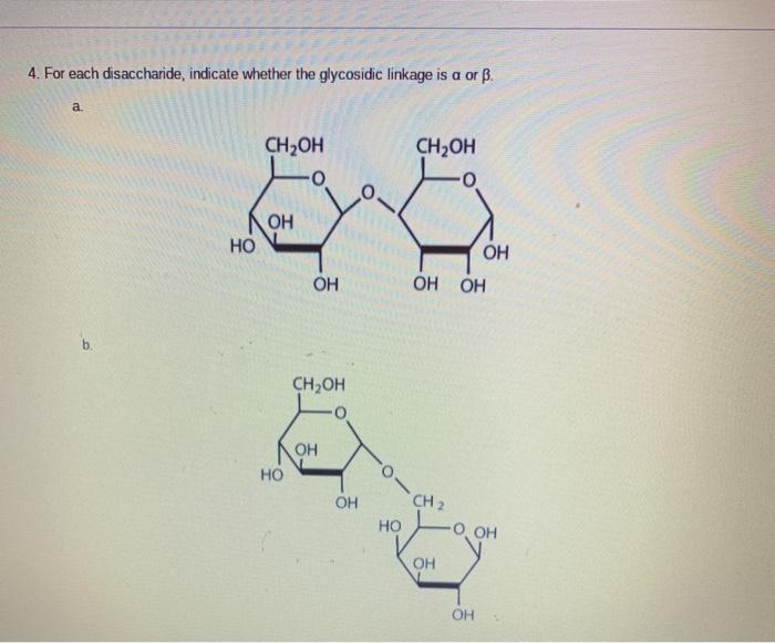 Solved 4. For each disaccharide, indicate whether the | Chegg.com