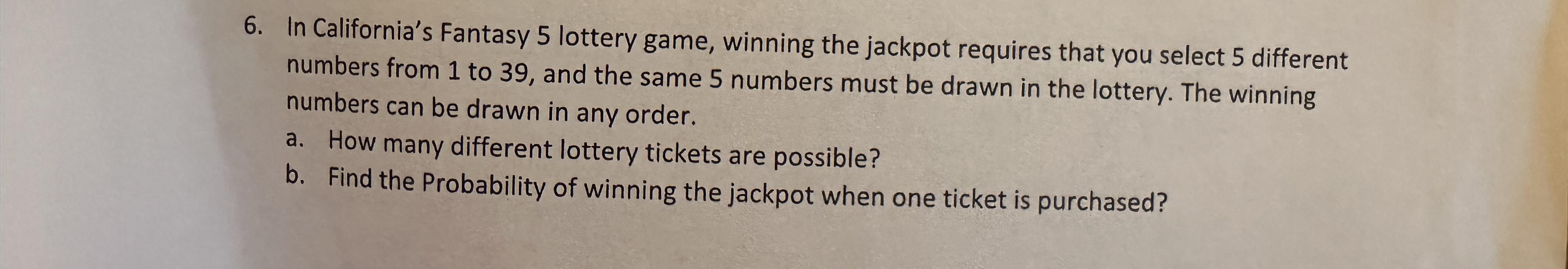 Solved In California's Fantasy 5 ﻿lottery game, winning the | Chegg.com