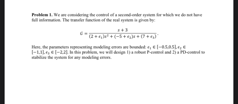 Solved Problem 1. ﻿We are considering the control of a | Chegg.com