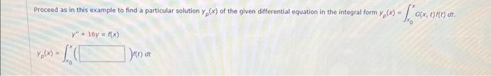 Solved Proceed as in this example to find a particular | Chegg.com