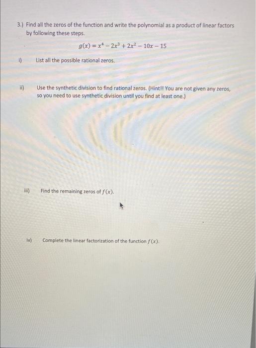 Solved 3.) Find all the zeros of the function and write the | Chegg.com