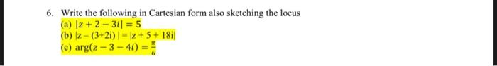 Solved 6. Write the following in Cartesian form also | Chegg.com