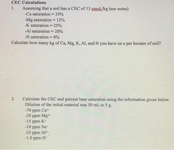 Solved CEC Calculations 1. Assuming that a soil has a CEC of | Chegg.com