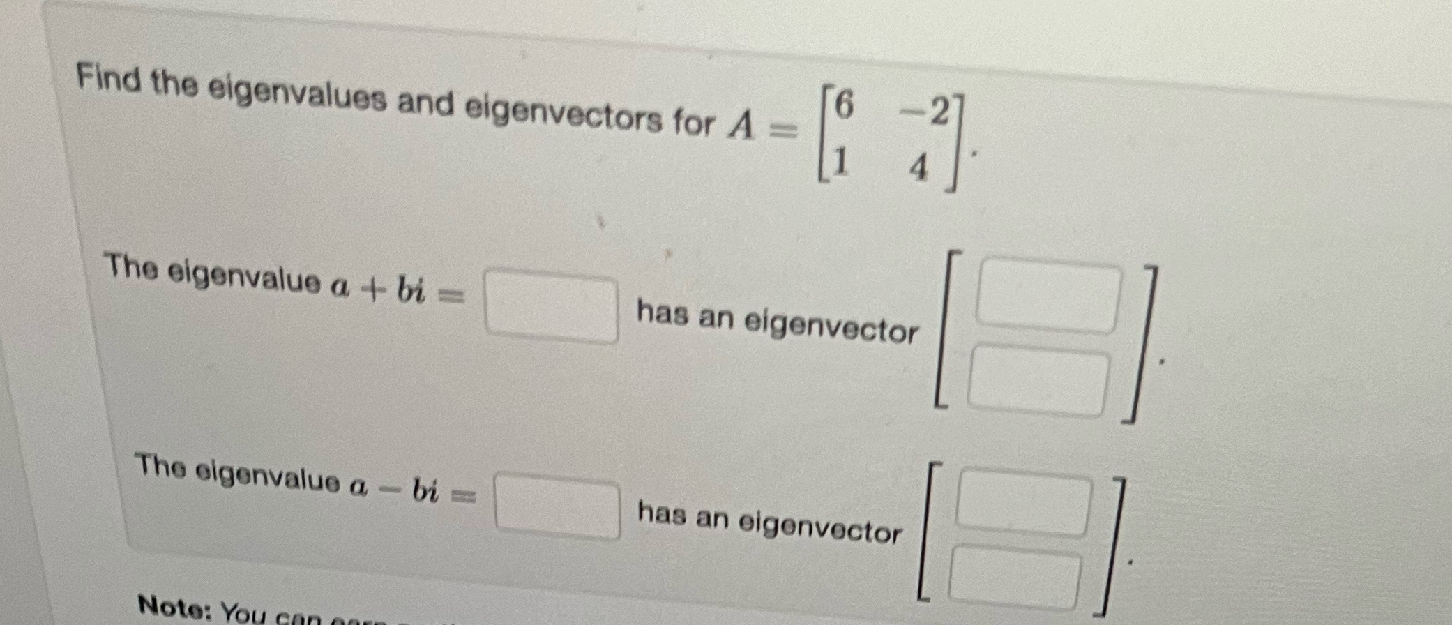 Solved Find the eigenvalues and eigenvectors for | Chegg.com