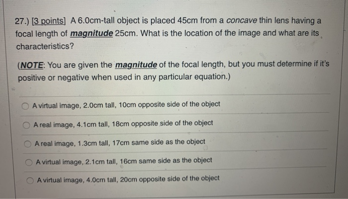 Solved 27.) [3 points] A 6.0cm-tall object is placed 45cm | Chegg.com