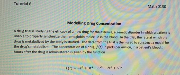Solved Tutorial 6 Math 0130 Modelling Drug Concentration A | Chegg.com