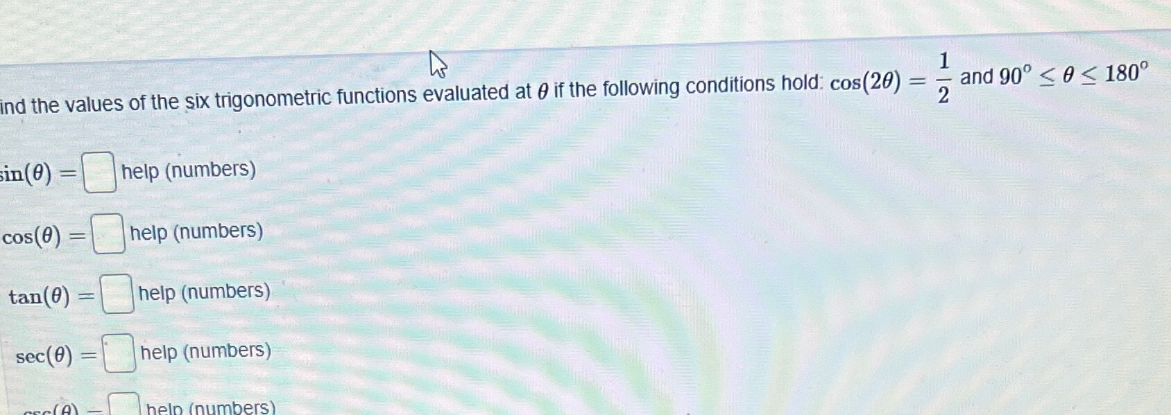Solved ind the values of the six trigonometric functions | Chegg.com
