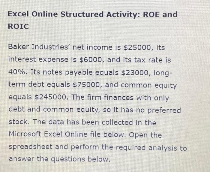 Solved Excel Online Structured Activity: ROE and ROIC Baker | Chegg.com