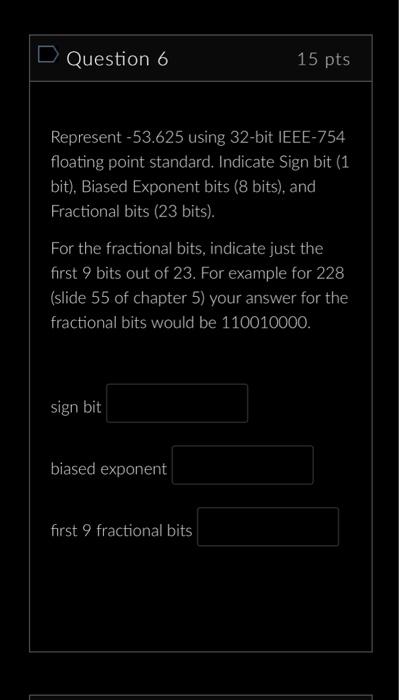 Solved Represent - 53.625 using 32-bit IEEE-754 floating | Chegg.com