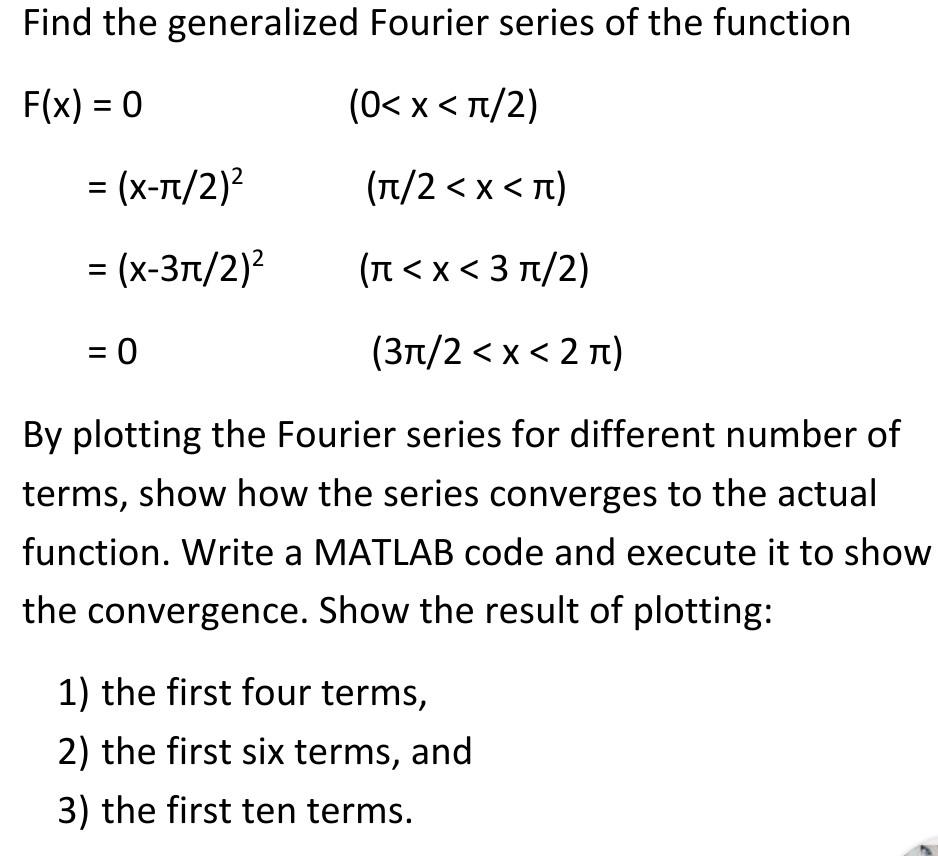 Solved Find The Generalized Fourier Series Of The Function