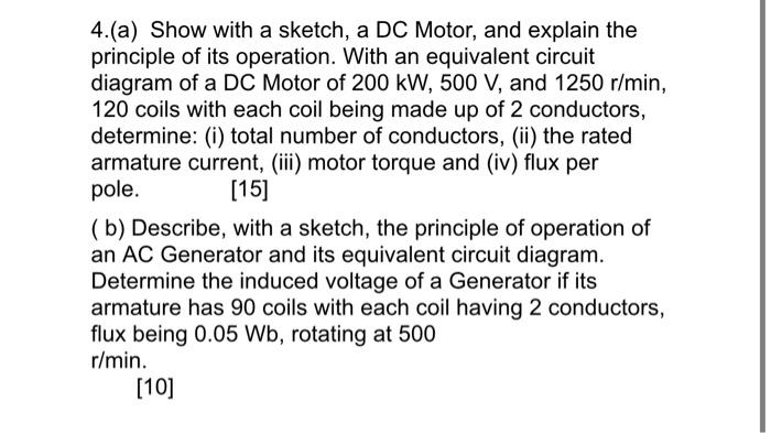 4.(a) Show with a sketch, a DC Motor, and explain the | Chegg.com