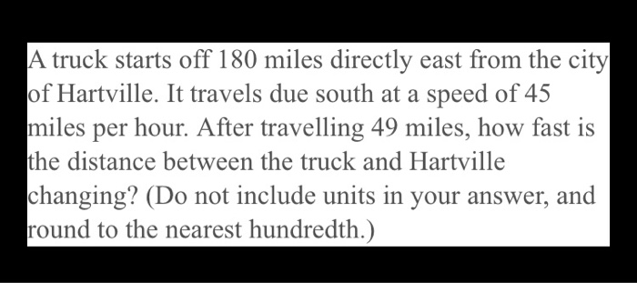 Solved A truck starts off 180 miles directly east from the | Chegg.com
