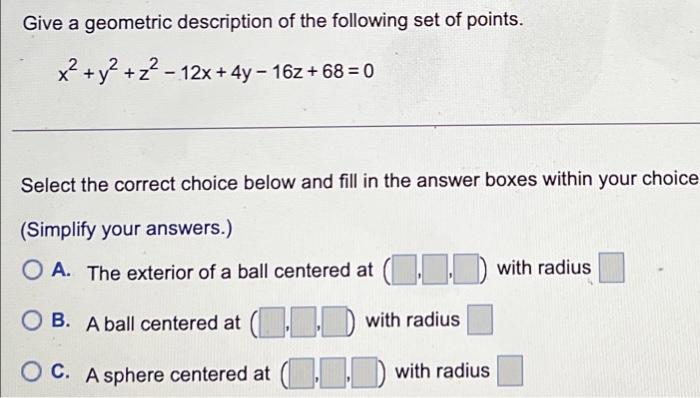 Solved Give a geometric description of the following set of | Chegg.com