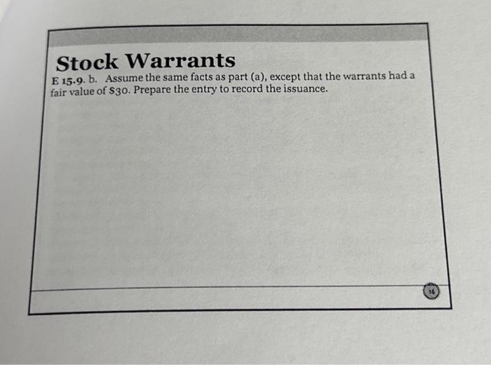 Solved Stock Warrants E 15.9. On May 1, 2025, Friendly | Chegg.com