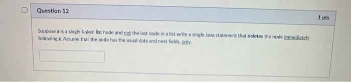 Solved U Question 12 1 Pts Suppose X Is A Singly Linked List 