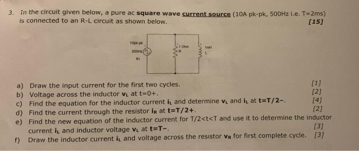 Solved 3. in the circuit given below, a pure ac square wave | Chegg.com