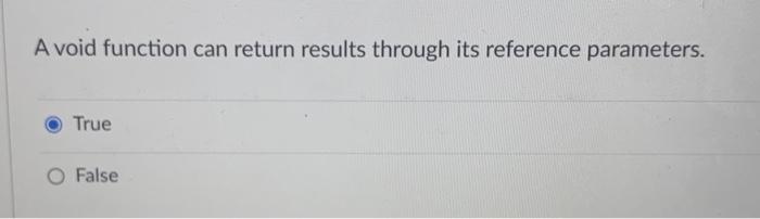 Solved A void function can return results through its | Chegg.com