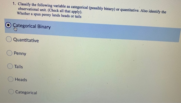 Solved 1. Classify the following variable as categorical | Chegg.com