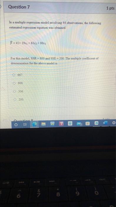 Solved Question 7 1 pts In a multiple regression model | Chegg.com