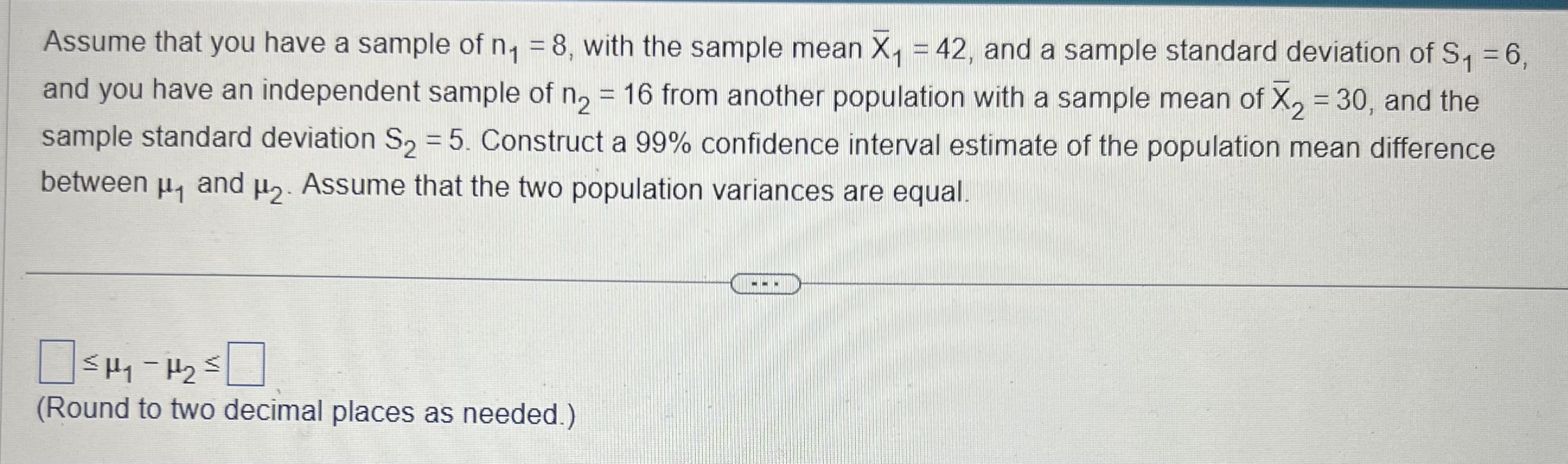 Solved Assume that you have a sample of n1=8, ﻿with the | Chegg.com