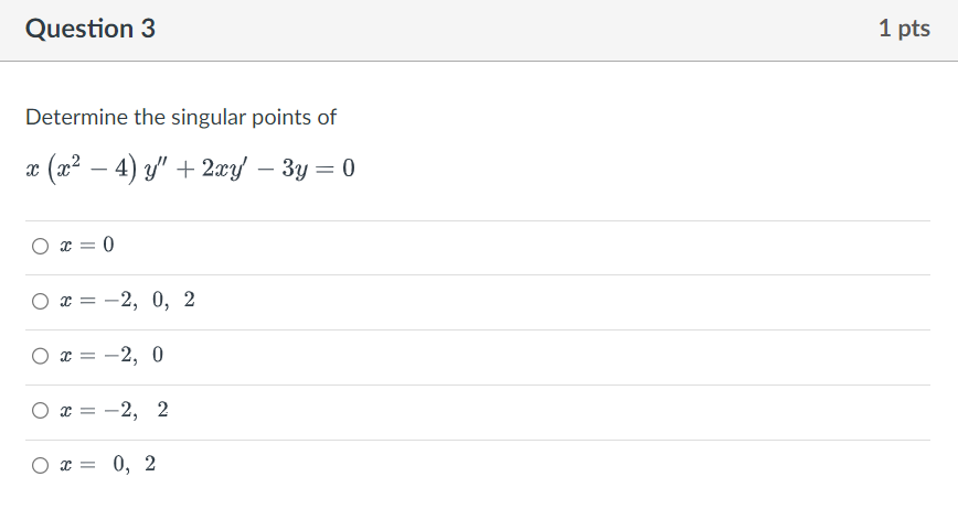 Solved Question 3Determine the singular points | Chegg.com