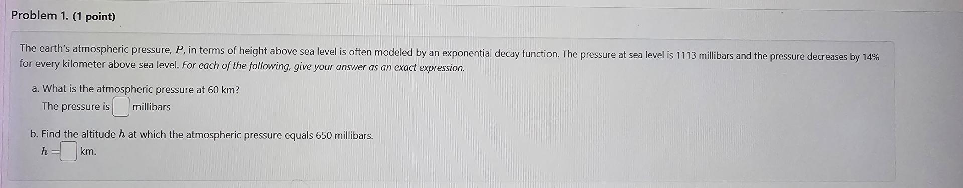 Solved Problem 1. (1 ﻿point)The earth's atmospheric | Chegg.com