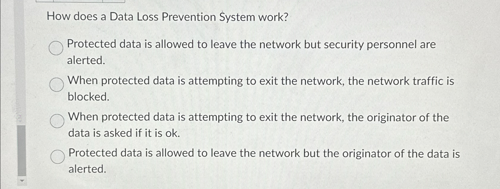 Solved How does a Data Loss Prevention System work?Protected | Chegg.com