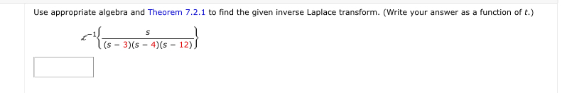 Solved Use appropriate algebra and Theorem 7.2.1 ﻿to find | Chegg.com
