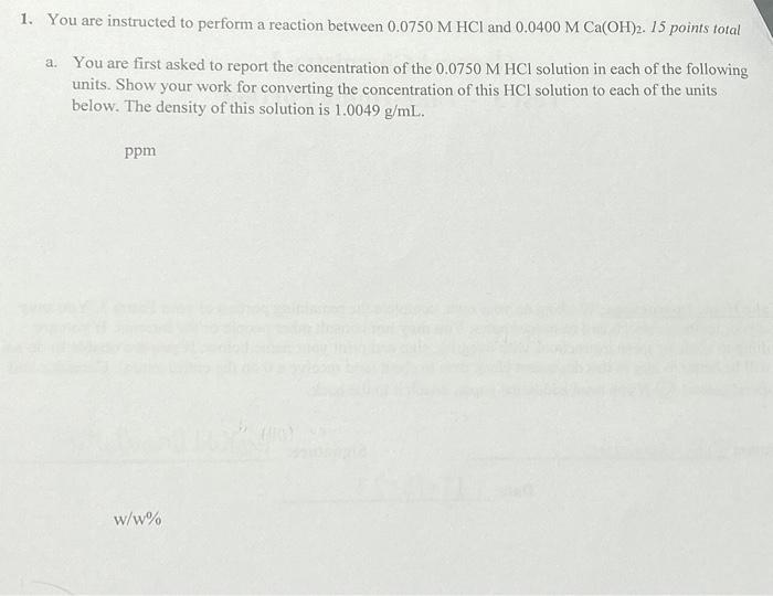 Solved 1. You are instructed to perform a reaction between | Chegg.com