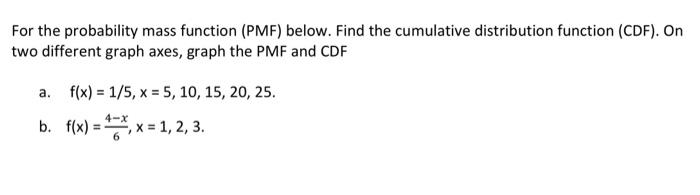 Solved For the probability mass function (PMF) below. Find | Chegg.com