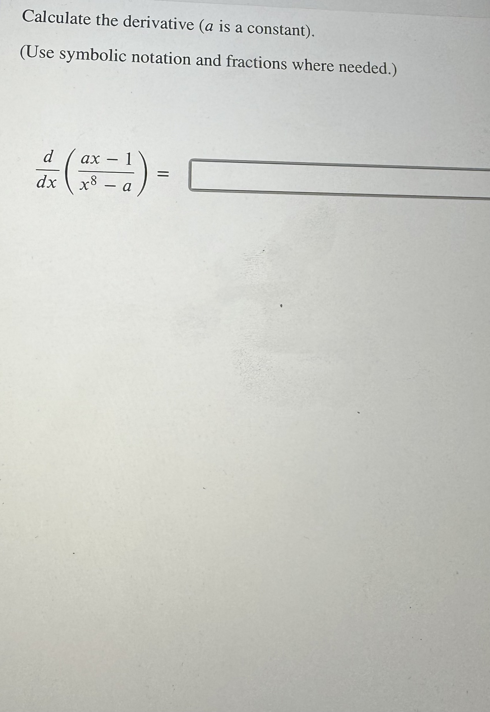 Solved Calculate the derivative ( a ﻿is a constant).(Use | Chegg.com