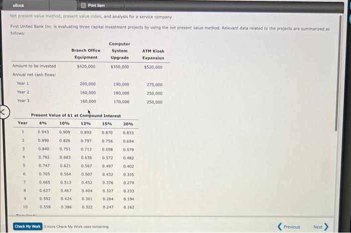 Solved Net present value method, present volue inder, and | Chegg.com