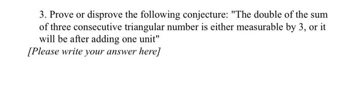 Solved 3. Prove or disprove the following conjecture: "The | Chegg.com